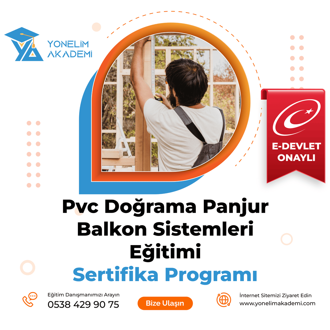 Pvc Doğrama Panjur Balkon Sistemleri Eğitimi Sertifikası - Yönelim Akademi
